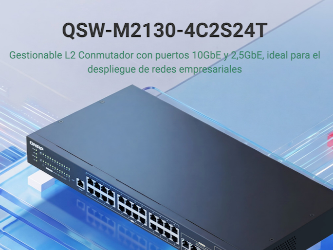 QNAP lanza los switches QSW-M2130 para unificar redes empresariales ...